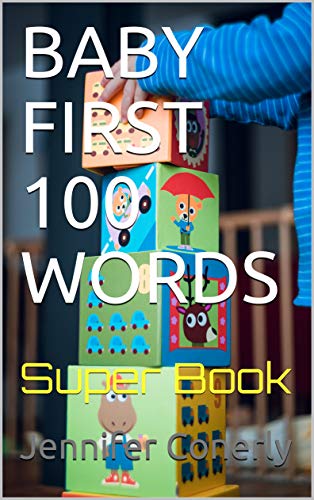 BABY FIRST 100 WORDS: Super Book by Jennifer Conerly | Goodreads