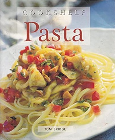 Cookshelf Pasta Mini Book (Mini Cookshelf) by Tom Bridge | Goodreads