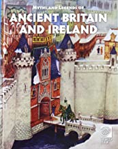 Myths and Legends of Ancient Britain and Ireland by Scott A. Leonard ...