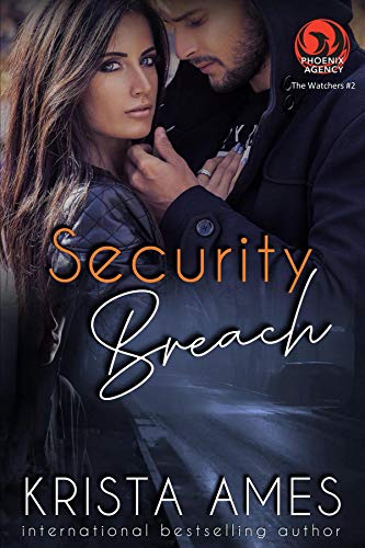Security Breach: : The Watchers #2 by Krista Ames | Goodreads