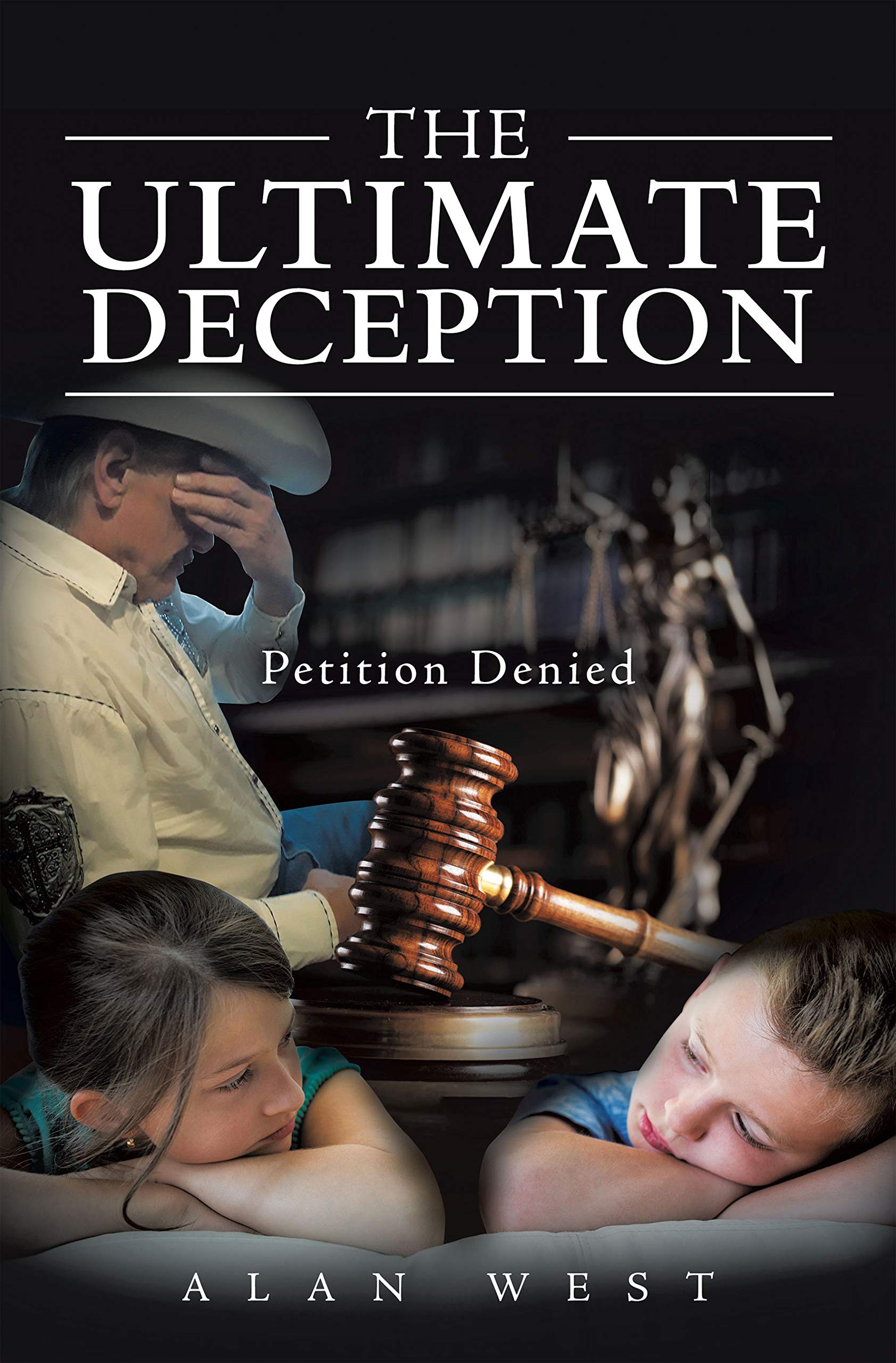 The Ultimate Deception by Alan West | Goodreads