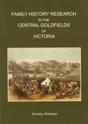 Family History Research in the central goldfields of Victoria by ...