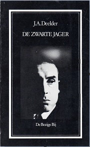 De Zwarte Jager by J.A. Deelder | Goodreads
