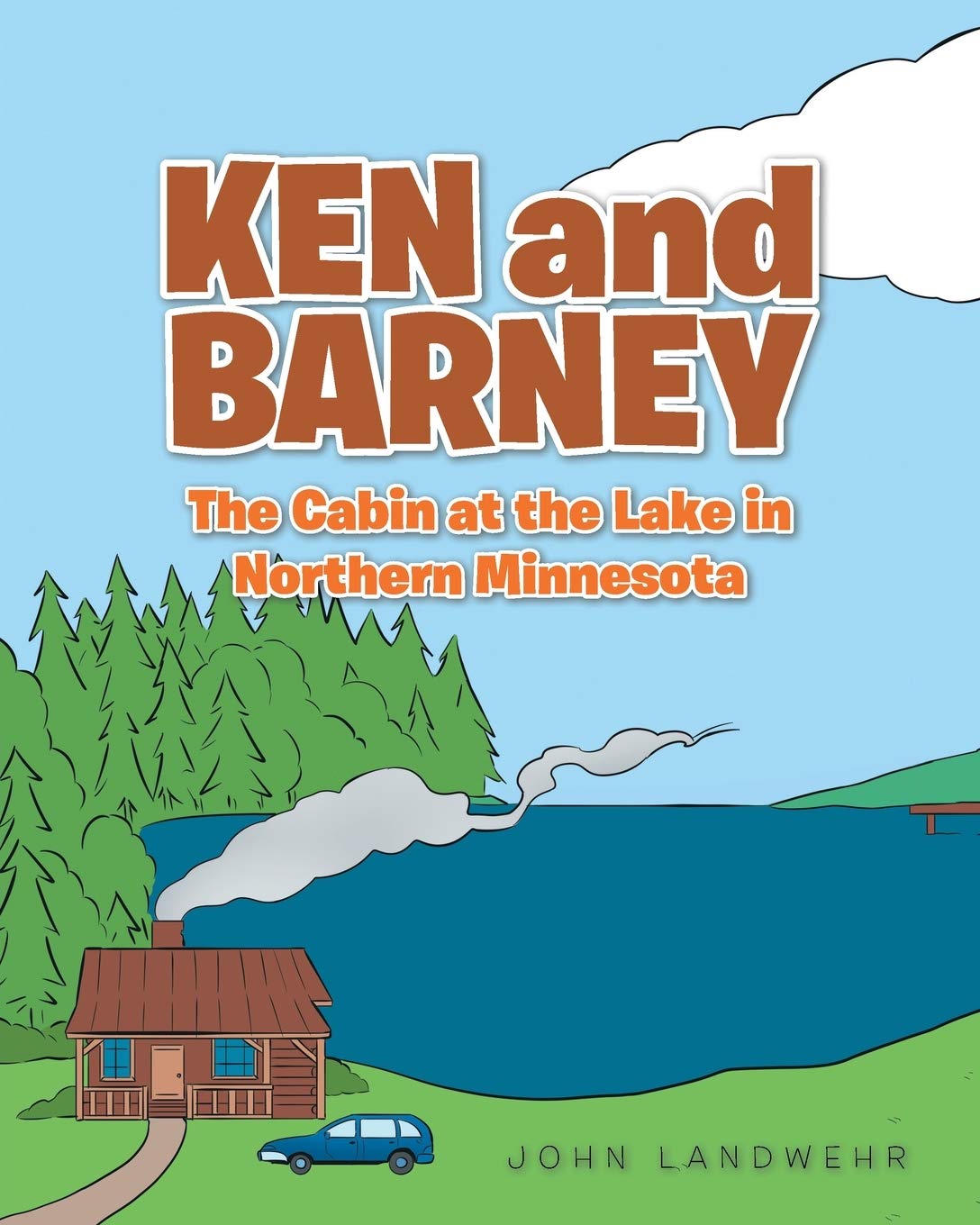 Ken and Barney and the Cabin at the Lake in Northern Minnesota by John ...
