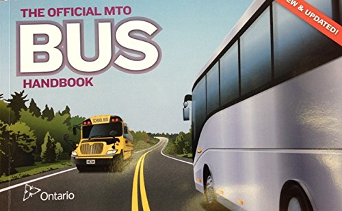 The Official MTO Ontario Bus Handbook by Ontario Ministry of ...