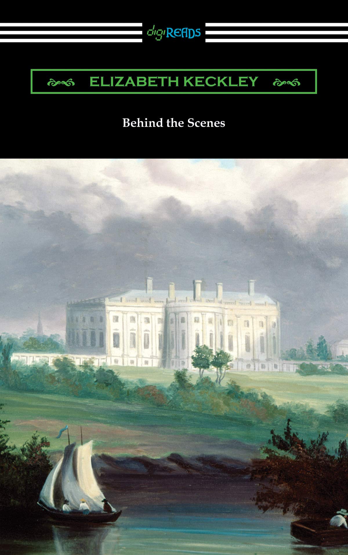 Behind the Scenes by Elizabeth Keckley | Goodreads