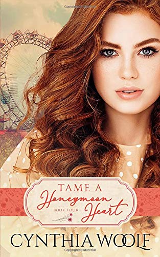 Tame A Honeymoon Heart (Tame Series) by Cynthia Woolf | Goodreads