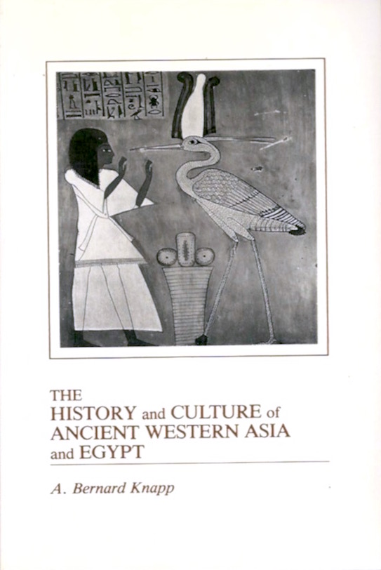 History and Culture of Ancient Western Asia and Egypt by A. Bernard ...