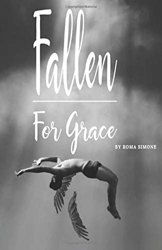 Fallen for Grace by Roma Simone | Goodreads
