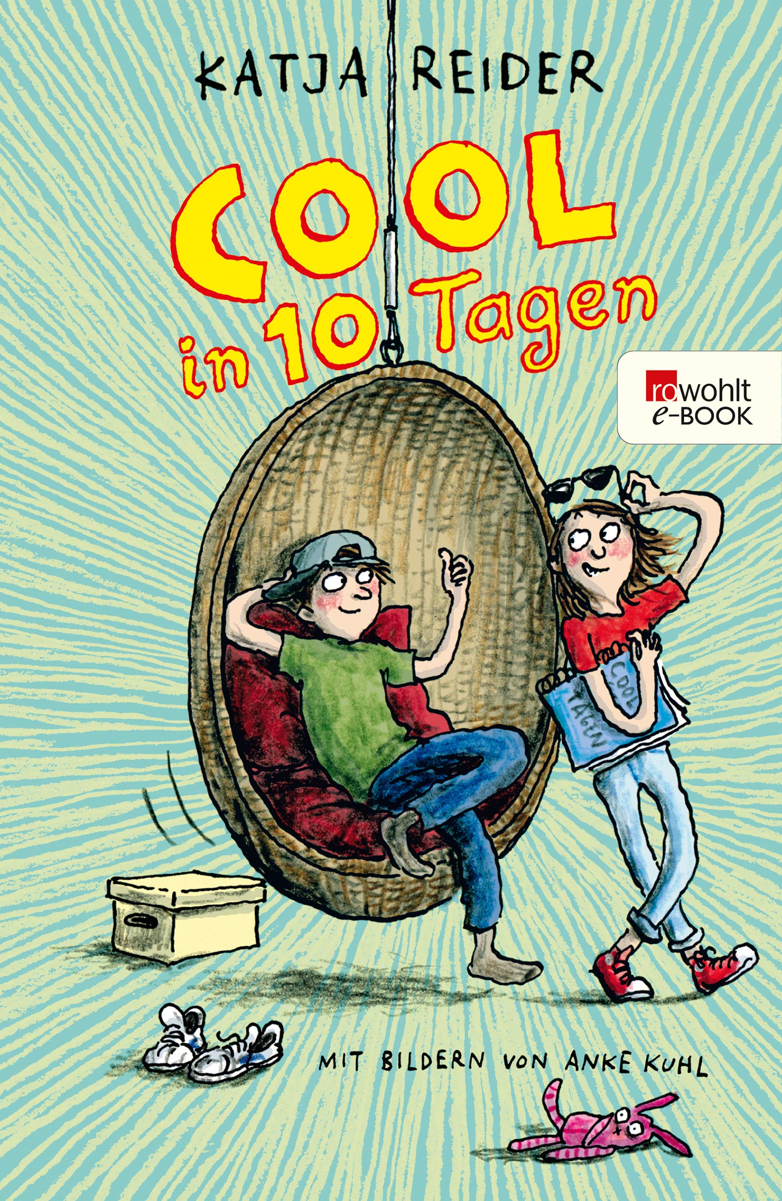Cool in 10 Tagen (German Edition) by Katja Reider | Goodreads