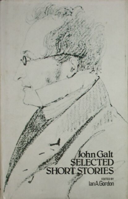 Selected Short Stories by John Galt | Goodreads