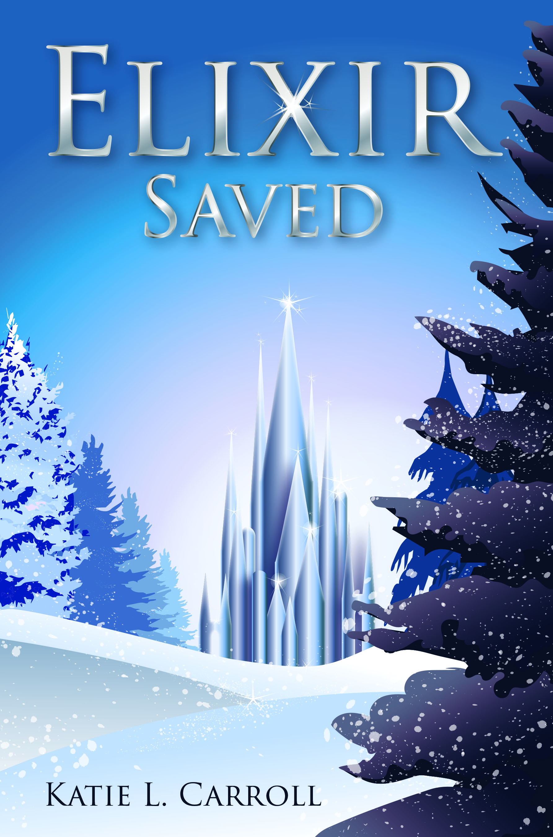 Elixir Saved (Elixir Chronicles Book 2) by Katie L. Carroll | Goodreads