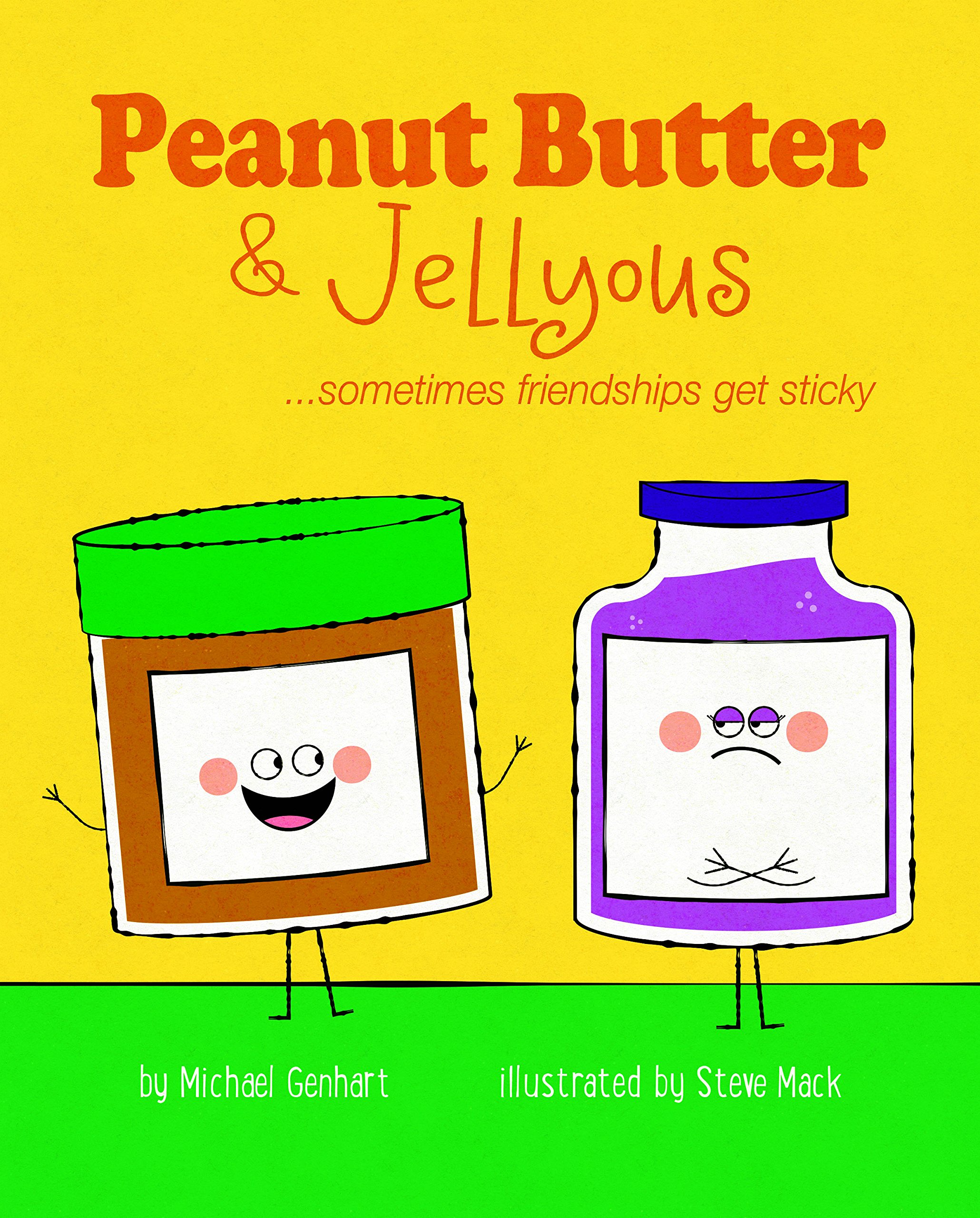 Peanut Butter & Jellyous: ...sometimes friendships get sticky by ...