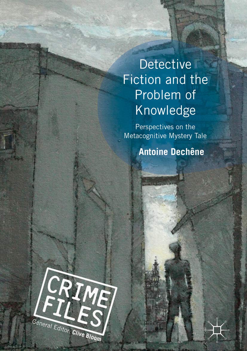 Detective Fiction and the Problem of Knowledge: Perspectives on the ...