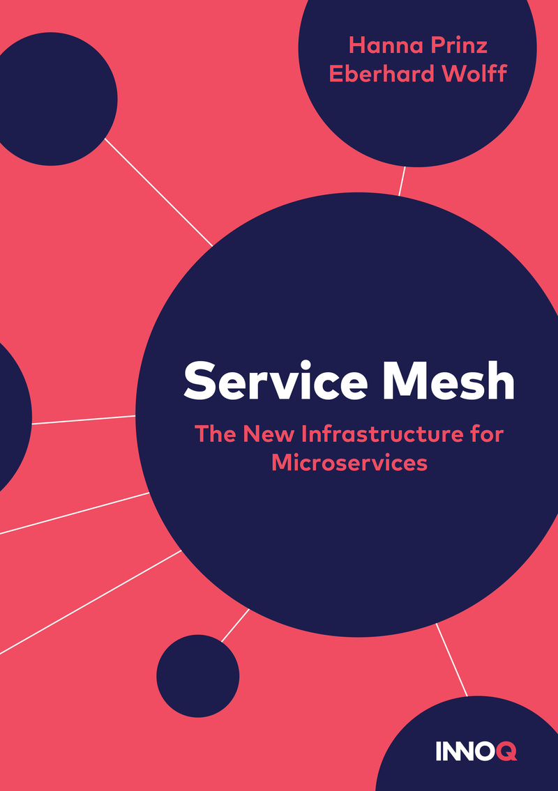 Service Mesh: The New Infrastructure for Microservices by Eberhard ...