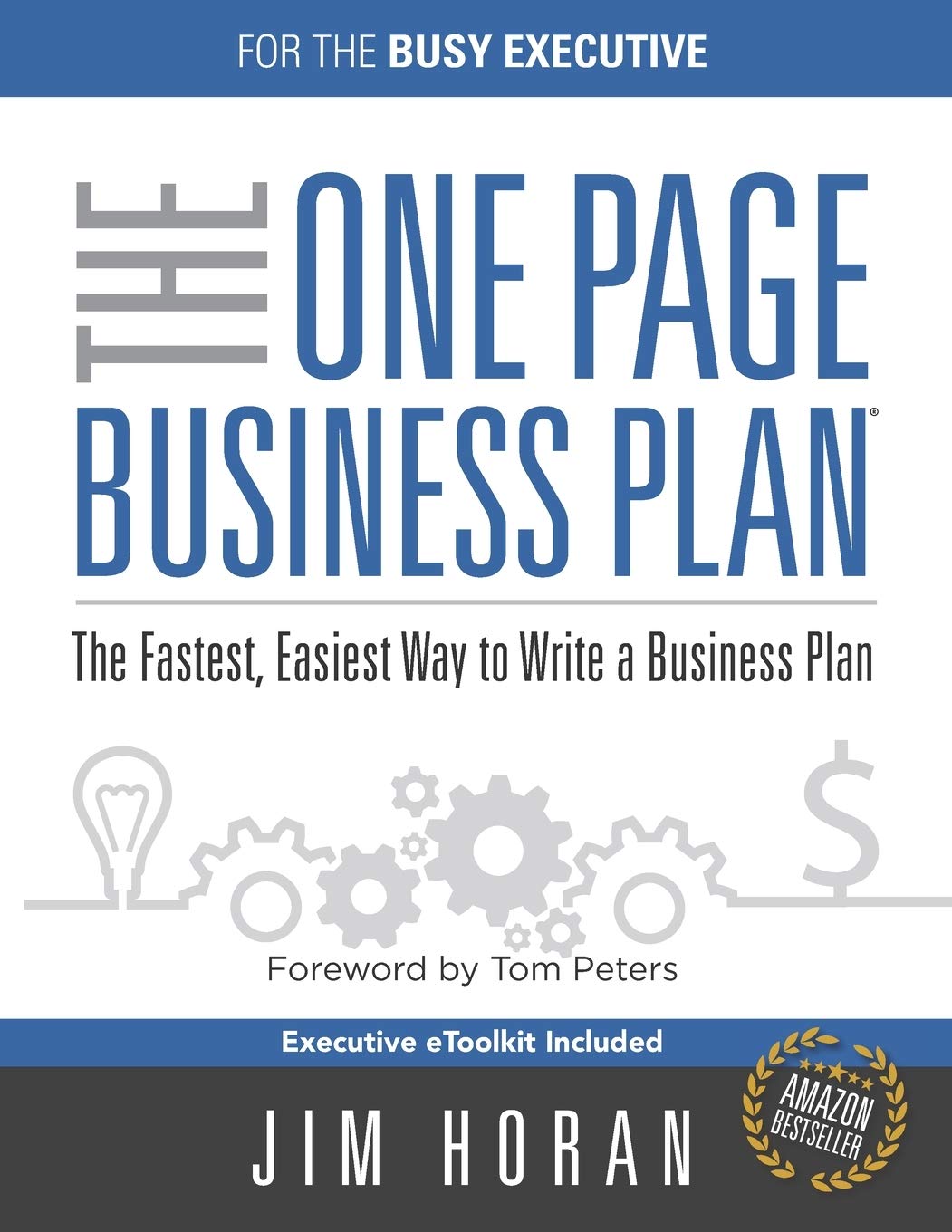The One Page Business Plan for the Busy Executive: The Fastest, Eaiest ...
