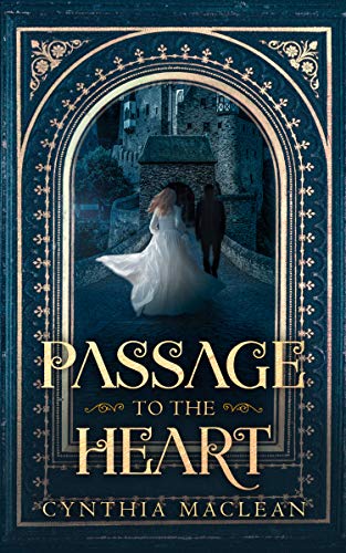 Passage to the Heart by Cynthia MacLean | Goodreads
