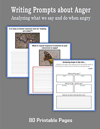 Writing Prompts about Anger: Analyzing what we say and do when angry by ...