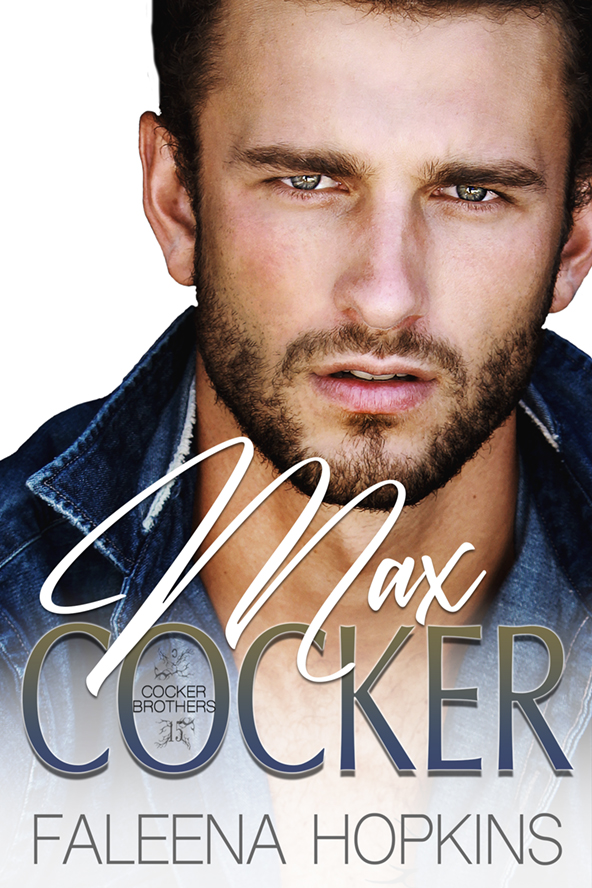 Max Cocker (Cocker Brothers #14) by Faleena Hopkins | Goodreads