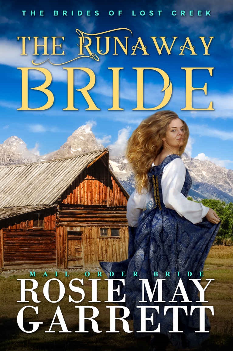 The Runaway Bride: The Brides Of Lost Creek by Rosie May Garrett ...