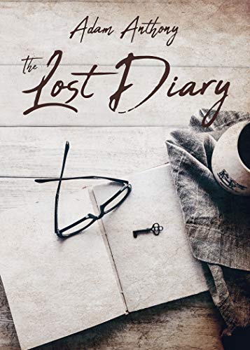 The Lost Diary by Adam Anthony | Goodreads