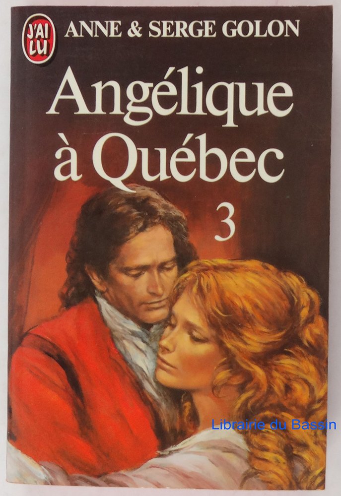 Angélique à Québec - Tome 3 by Anne Golon | Goodreads
