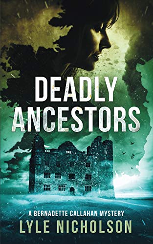 Deadly Ancestors by Lyle Nicholson | Goodreads