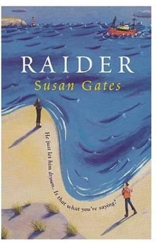 Raider by Susan P. Gates | Goodreads