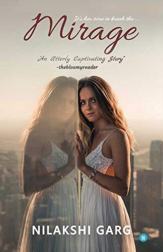 Mirage by Nilakshi Garg | Goodreads