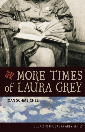 More Times of Laura Grey by Joan Schmeichel | Goodreads