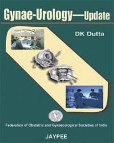 Gynae-Urology Update by Dk Dutta | Goodreads