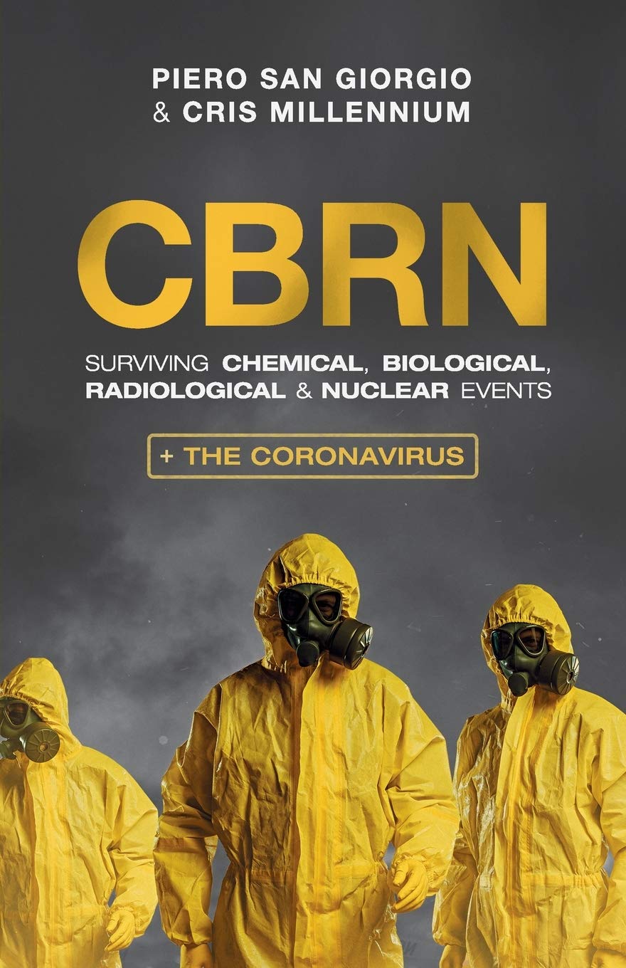 CBRN: Surviving Chemical, Biological, Radiological & Nuclear Events by ...