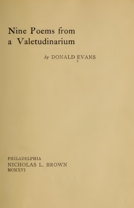 Nine Poems from the Valetudinarium by Donald Evans | Goodreads