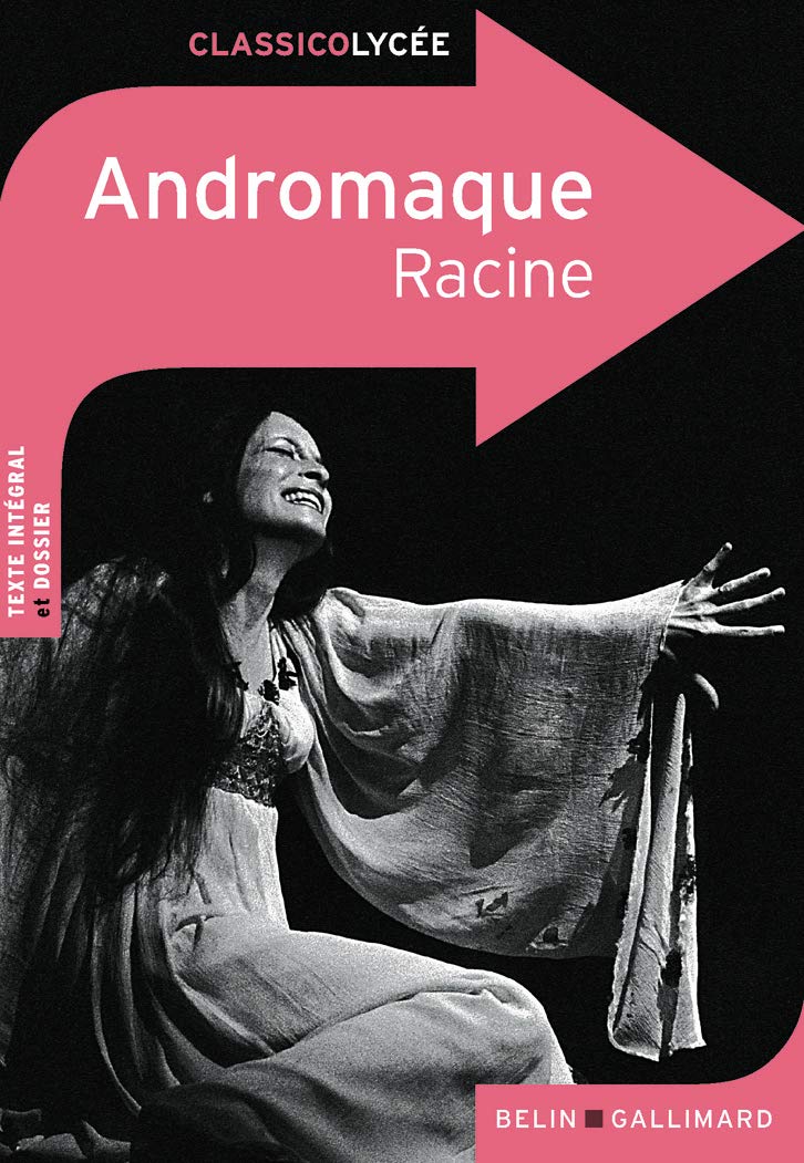 Andromaque (Classico Lycée) (French Edition) by Jean Racine | Goodreads