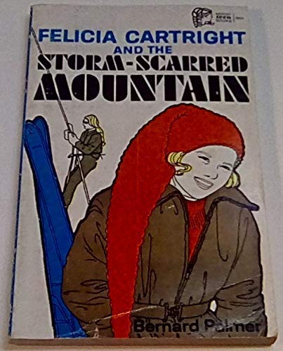 Felicia cartright and the Storm-Scarred Mountain by Bernard Palmer ...