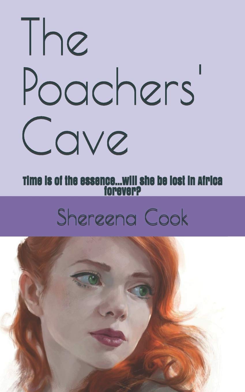 The Poachers' Cave: Time is of the essence...will she be lost in Africa ...