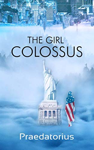 The Girl Colossus by Praedatorius | Goodreads