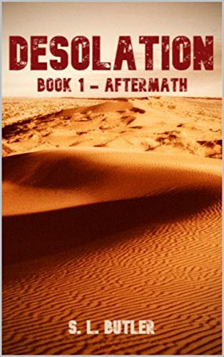 Desolation: Book One - Aftermath by Simon Butler | Goodreads