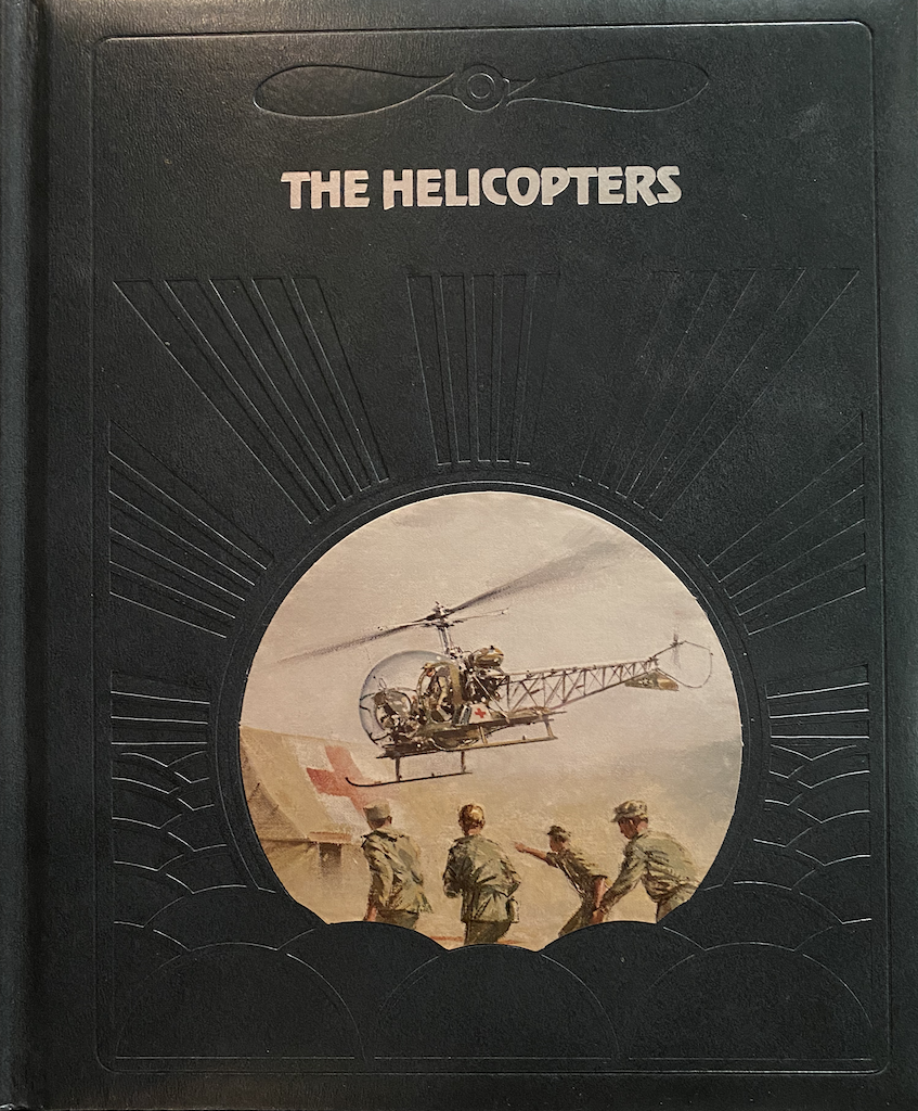 The Helicopters (The Epic of Flight) by Warren R. Young | Goodreads