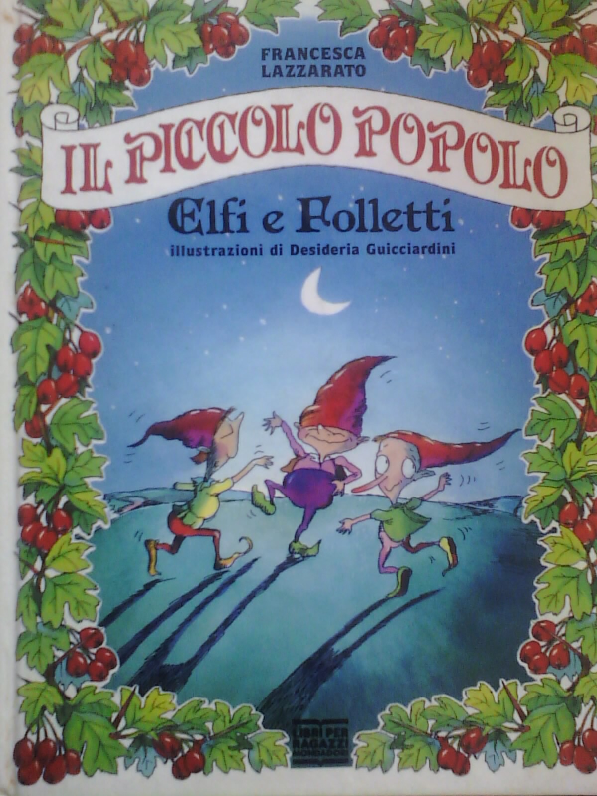 Il piccolo popolo. Elfi e folletti by Francesca Lazzarato | Goodreads