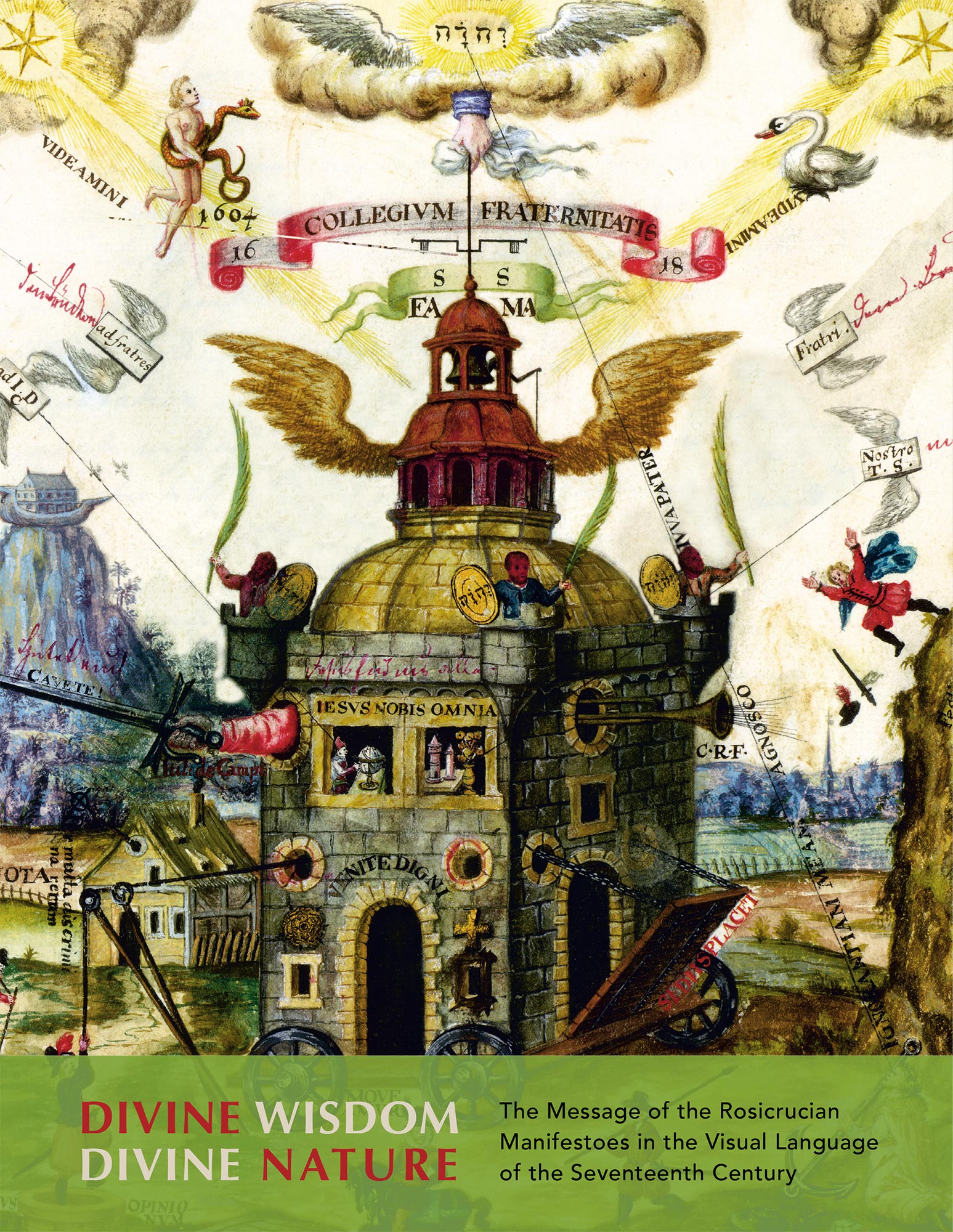 Divine Wisdom Divine Nature: The Message of the Rosicrucian Manifestoes ...