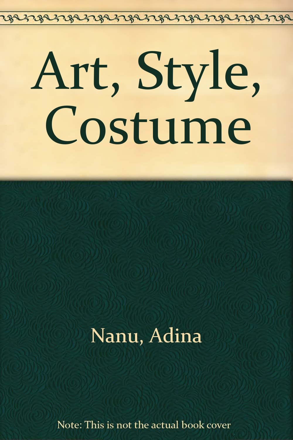 Art, Style, Costume by Adina Nanu | Goodreads
