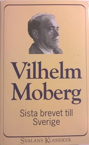 Sista brevet till Sverige (The Emigrants #4) by Vilhelm Moberg | Goodreads