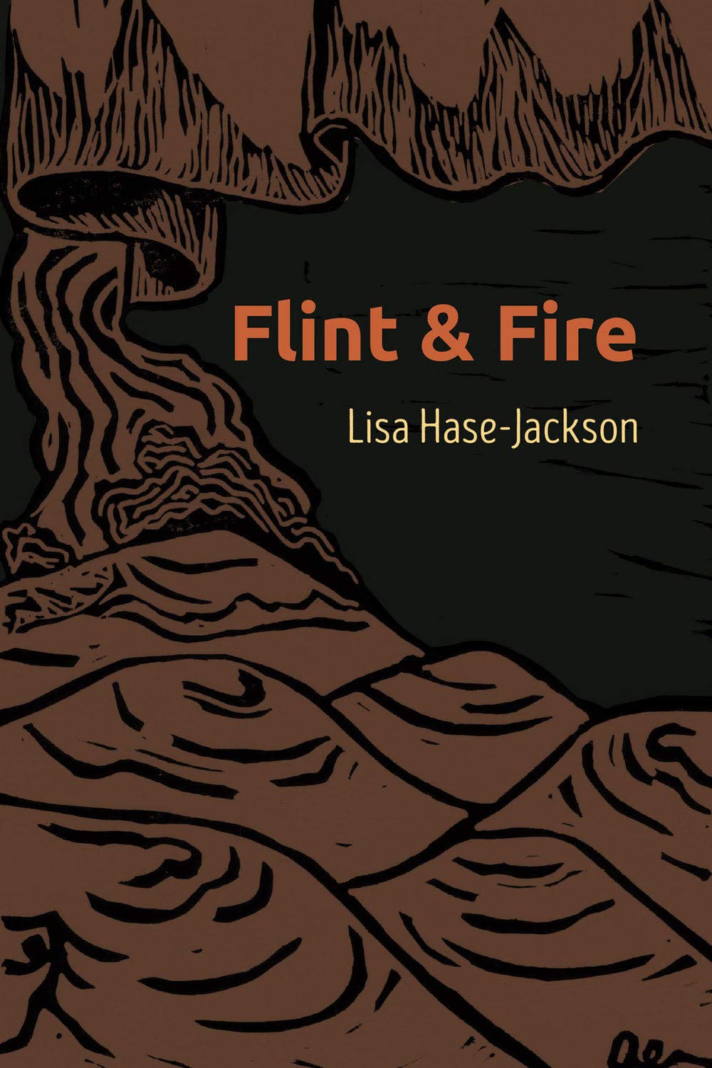 Flint & Fire by Lisa Hase-Jackson | Goodreads