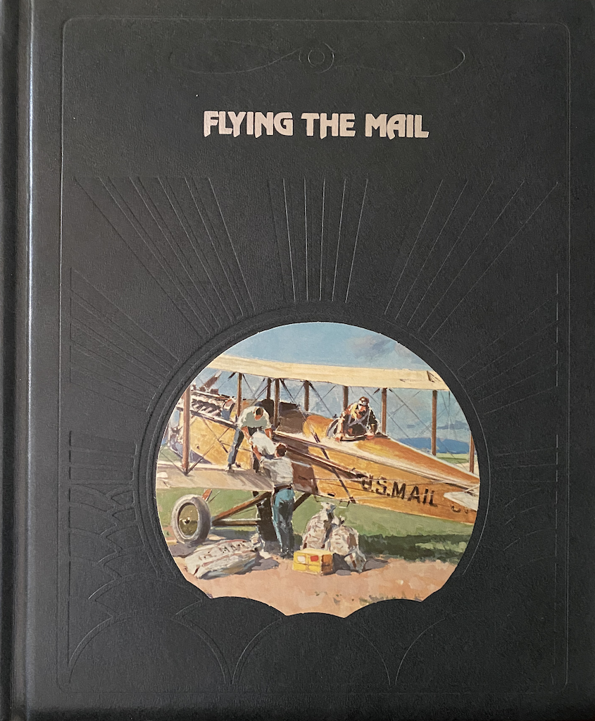 Flying the Mail (The Epic of Flight)` by Time-Life Books | Goodreads