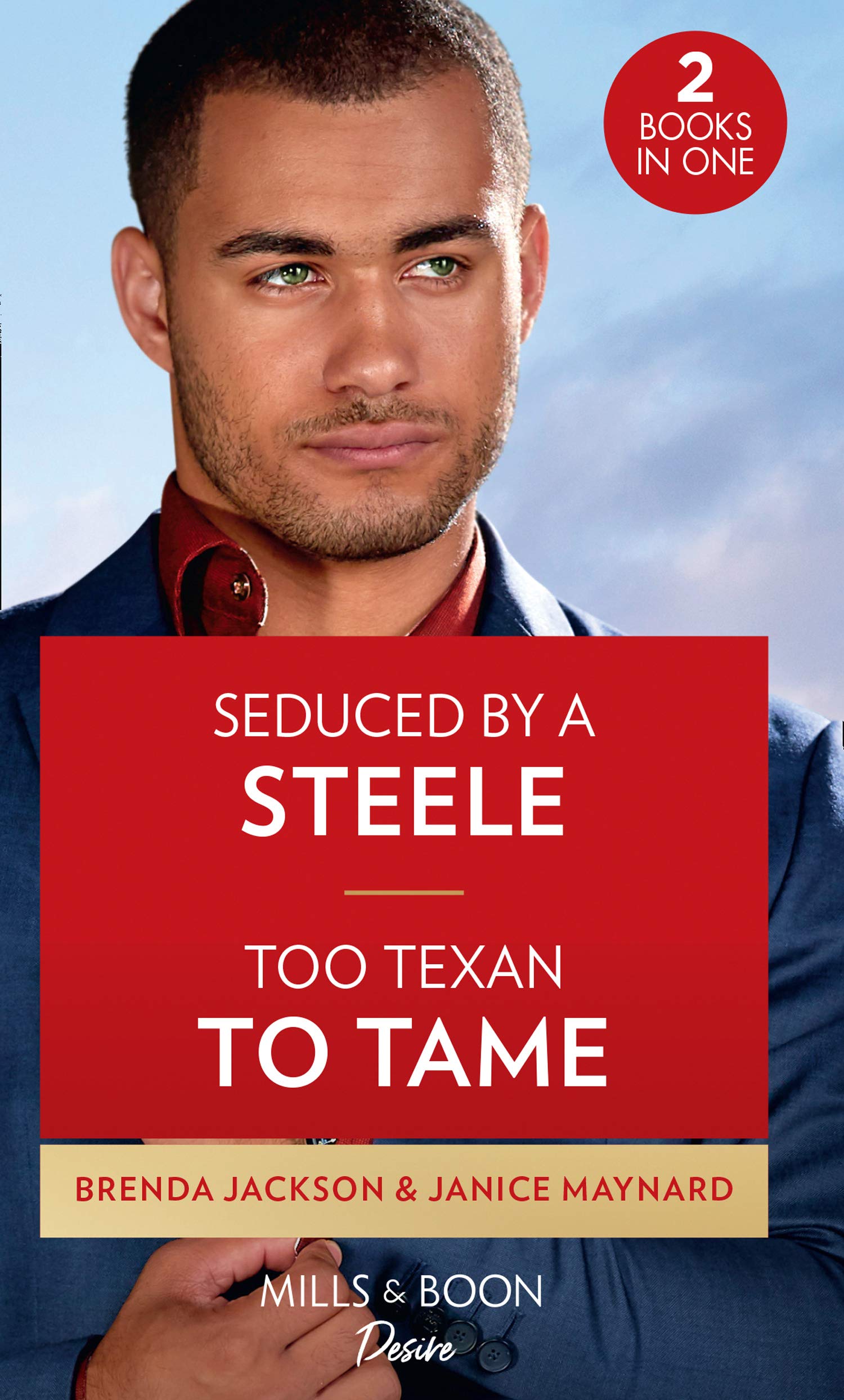 Seduced By A Steele / Too Texan To Tame by Brenda Jackson | Goodreads