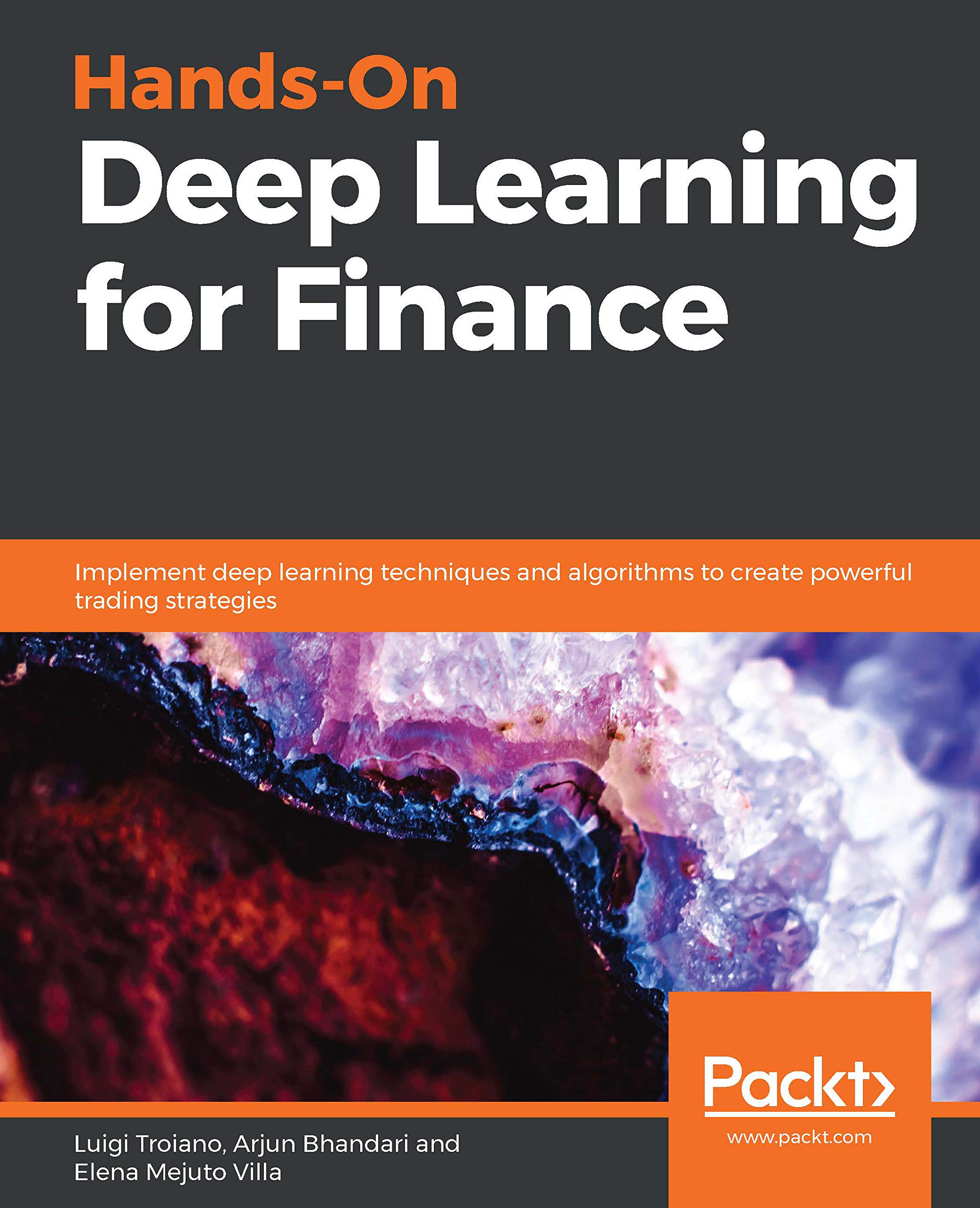 Hands-On Deep Learning for Finance: Implement deep learning techniques and algorithms to create ...