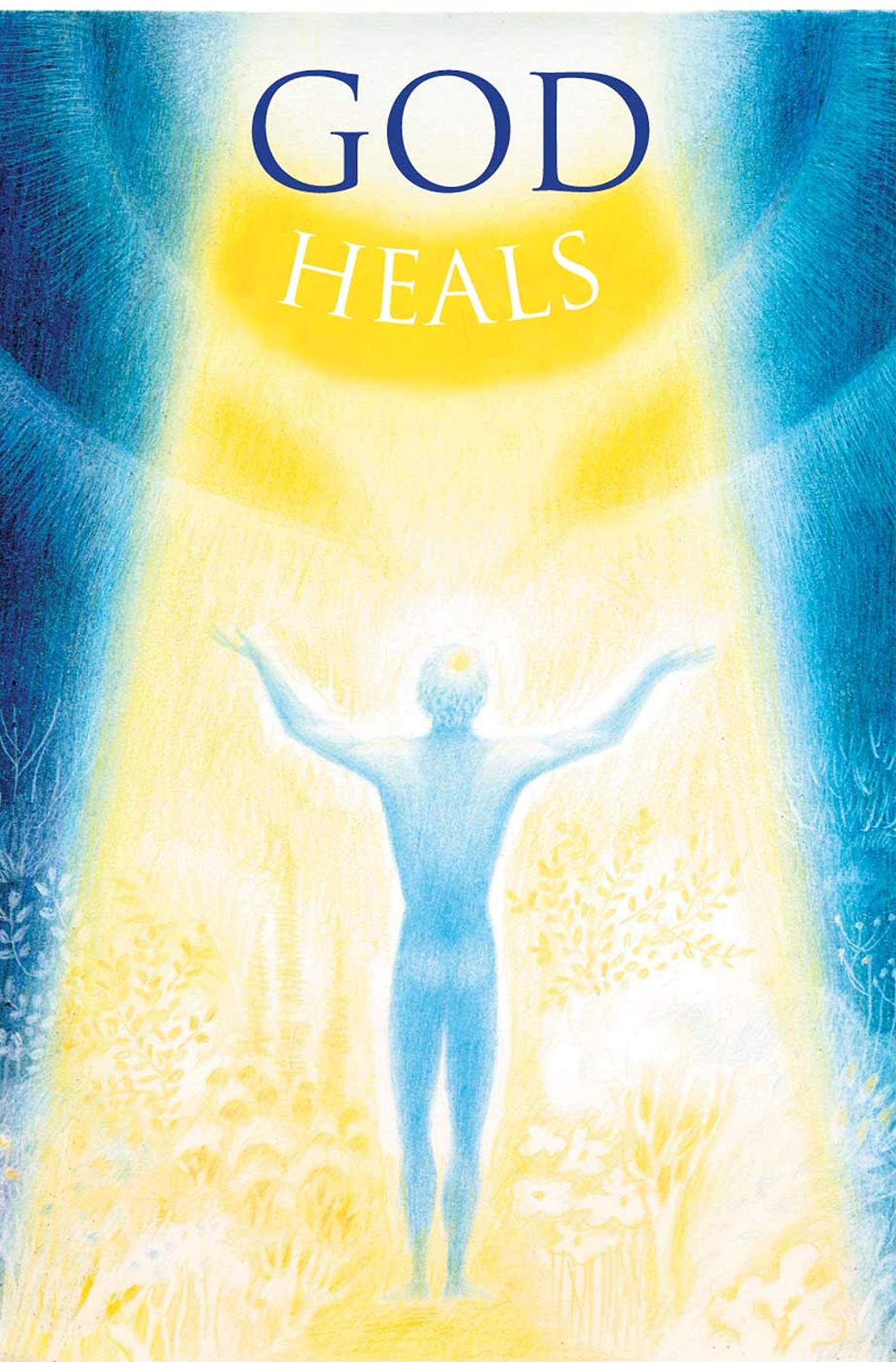 GOD HEALS by Gabriele | Goodreads