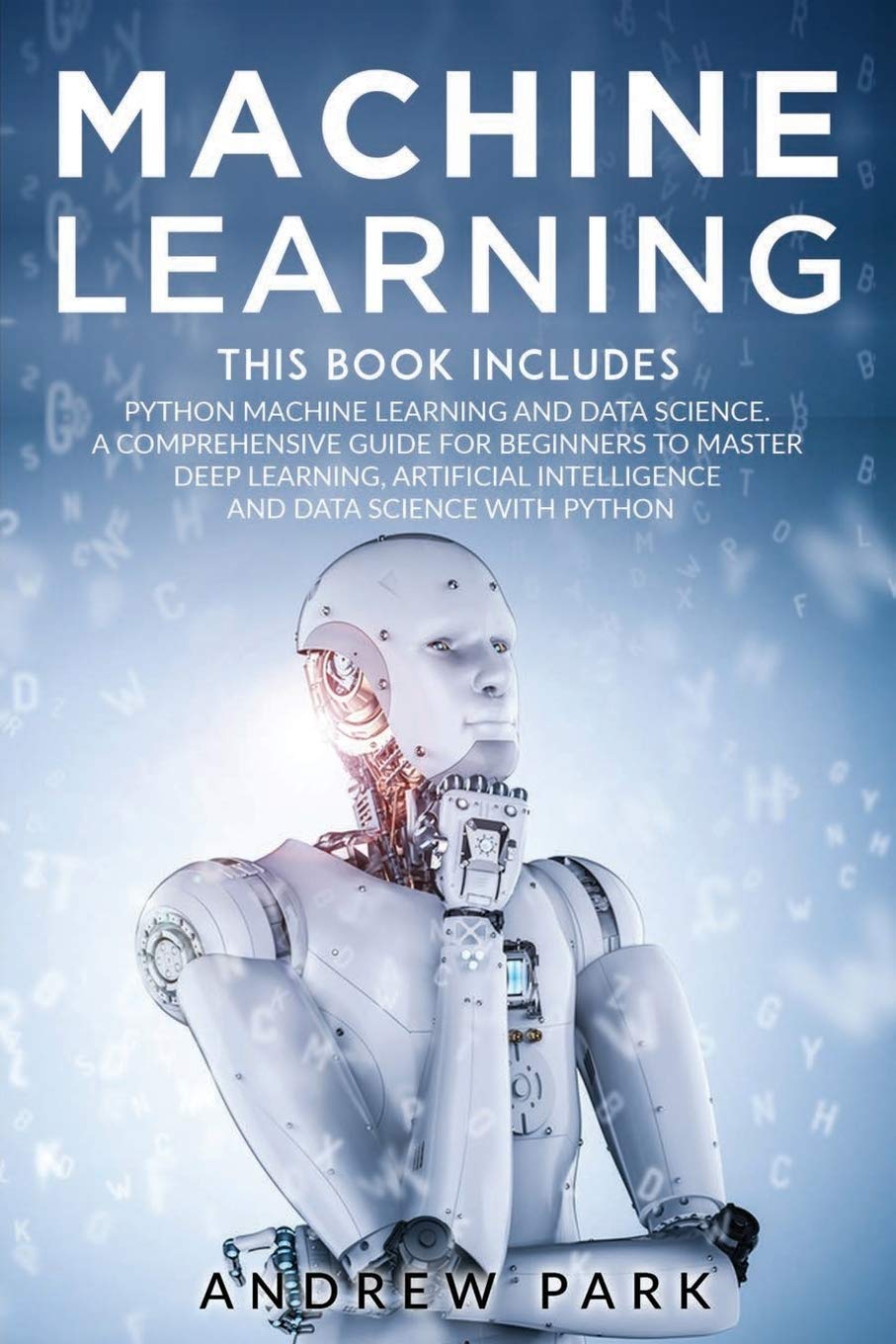 Machine Learning: This Book Includes: Python Machine Learning and Data ...