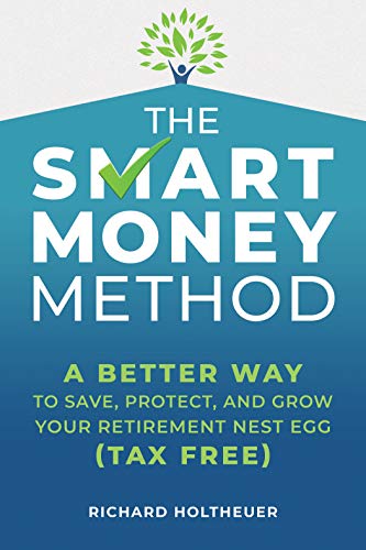 The Smart Money Method: A Better Way to Save, Protect, and Grow Your ...